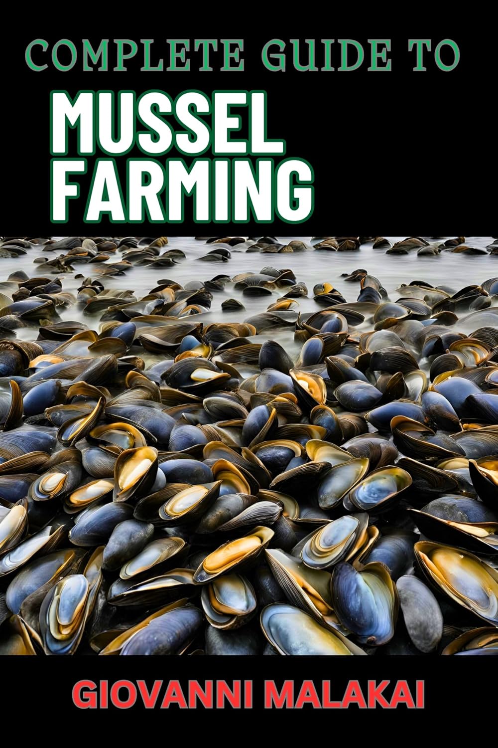 COMPLETE GUIDE TO MUSSEL FARMING: Master Sustainable Cultivation ...