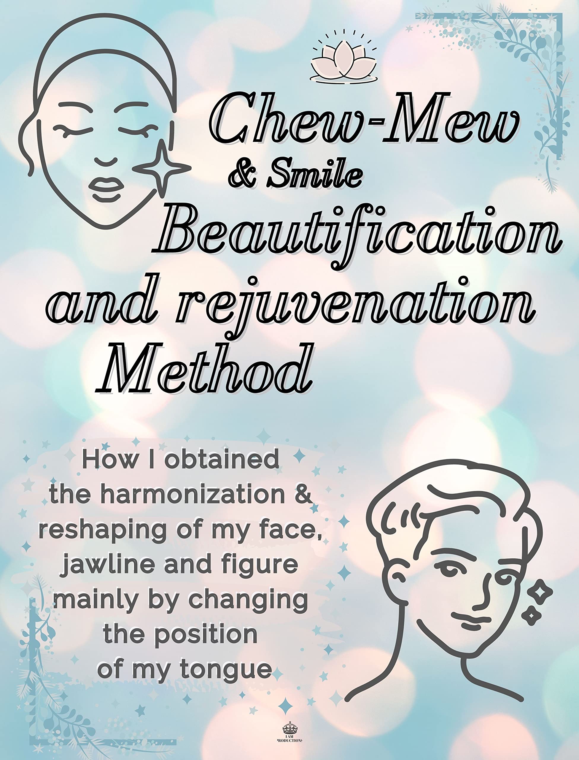 Buy Chew-mew and smile Beautification and rejuvenation Method: How I ...
