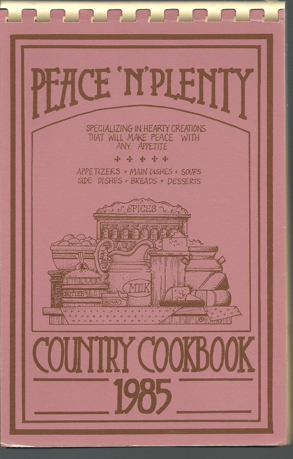 Peace N Plenty Country Cookbook: Huisenga, Roxie, Carol Zeman, Shelly ...