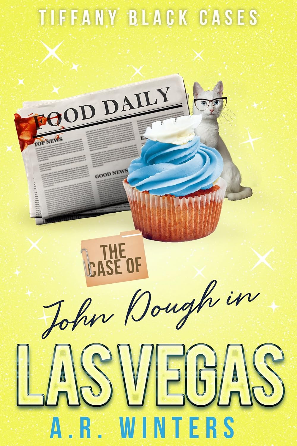 Amazon.com: The Case of John Dough in Las Vegas: A Cozy Tiffany Black ...