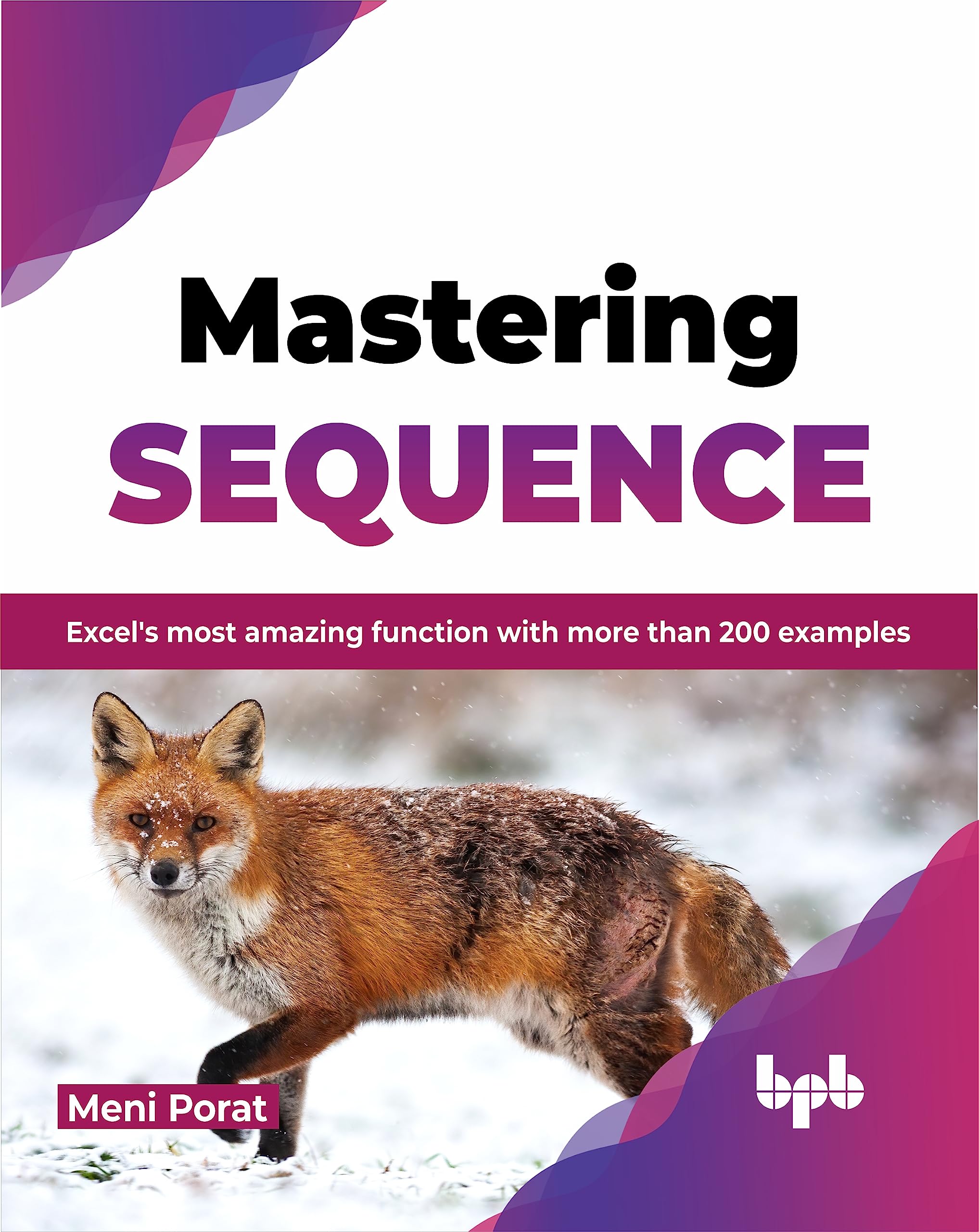 Mastering Sequence Excels Most Amazing Function With More Than 200