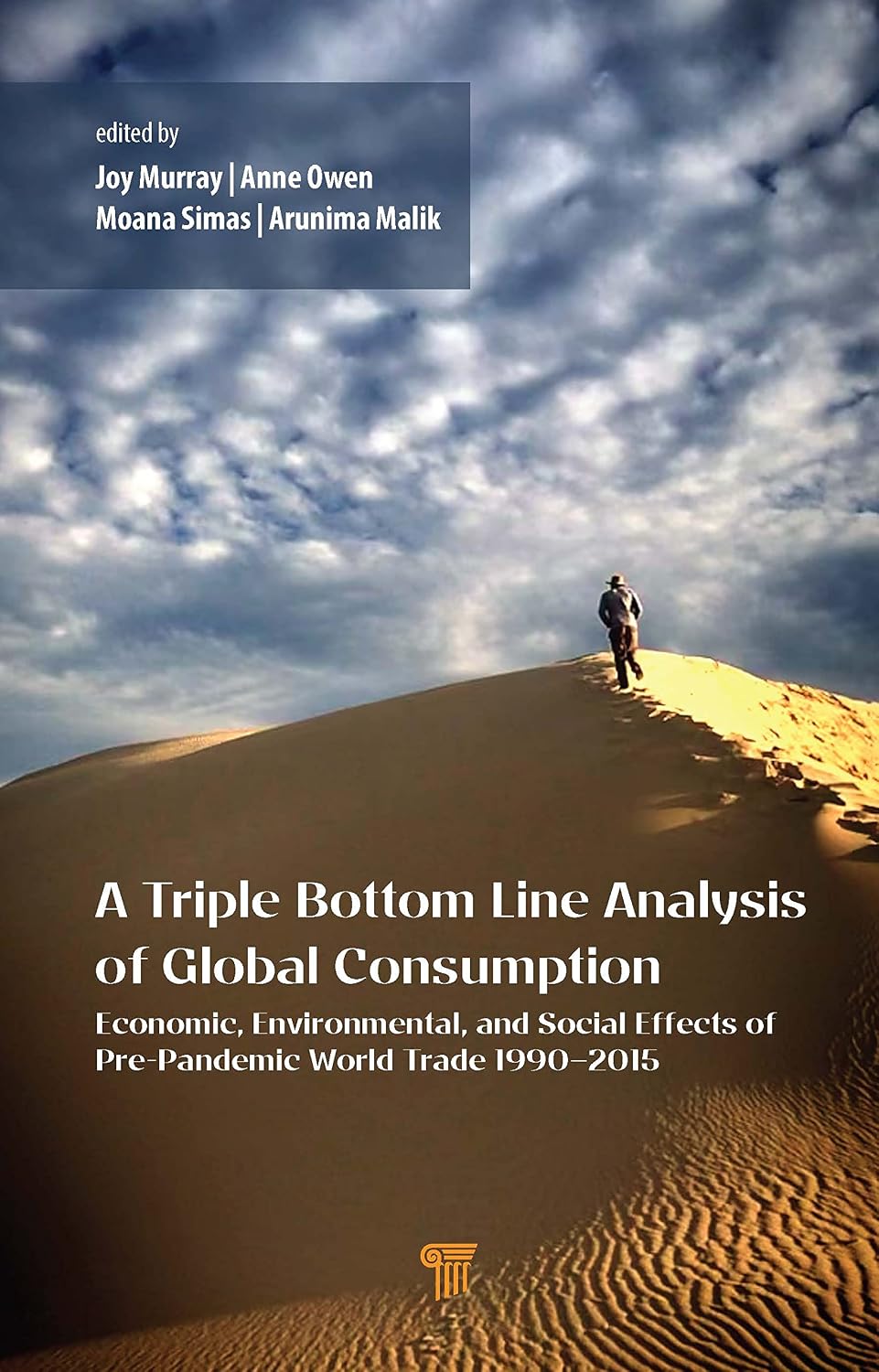 A Triple Bottom Line Analysis of Global Consumption: Economic ...