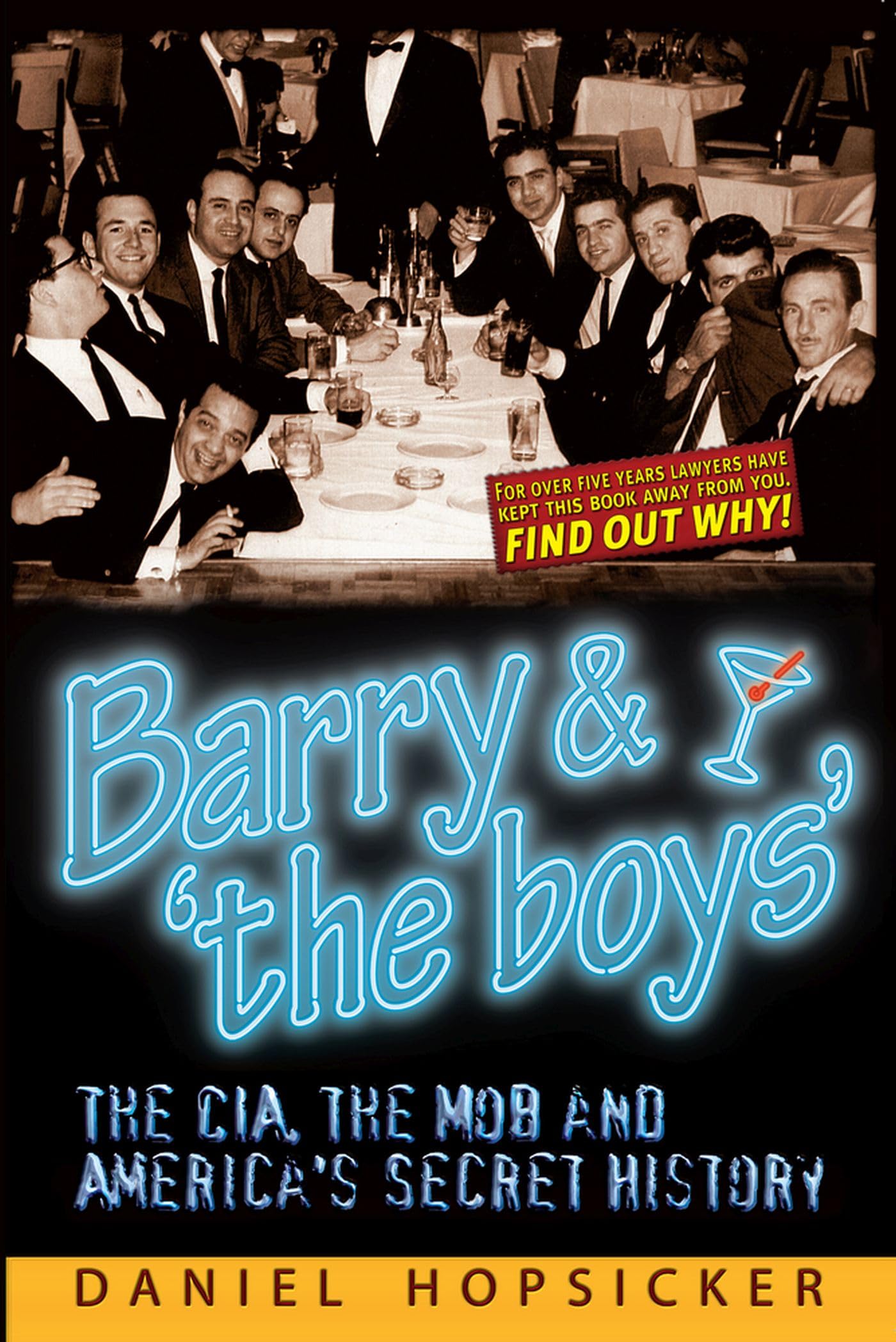 Barry & ‘the boys’: The CIA, the Mob, and America’s Secret History ...