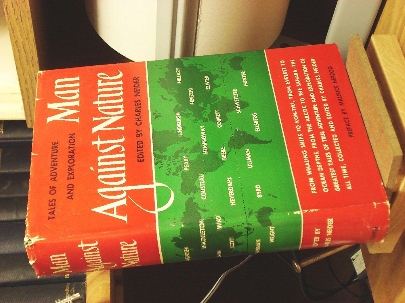 Man Against Nature: The Tales of Adventure and Exploration: neider ...