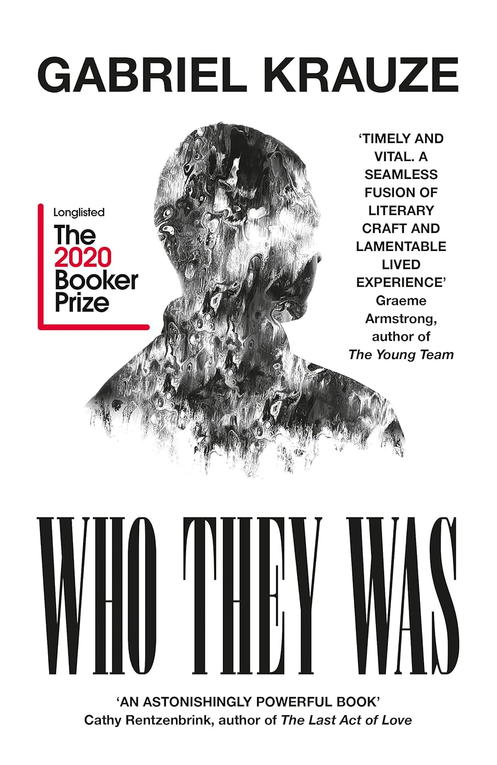 Who They Was: Longlisted for the Booker Prize 2020: Krauze, Gabriel ...
