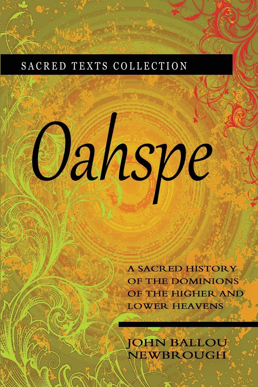 Oahspe: Selected Books of The Oahspe Bible: Newbrough, John Ballou ...