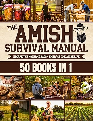 Amazon.com: The Complete Amish Survival Manual: Break the Chains of Modern Slavery and Achieve ...