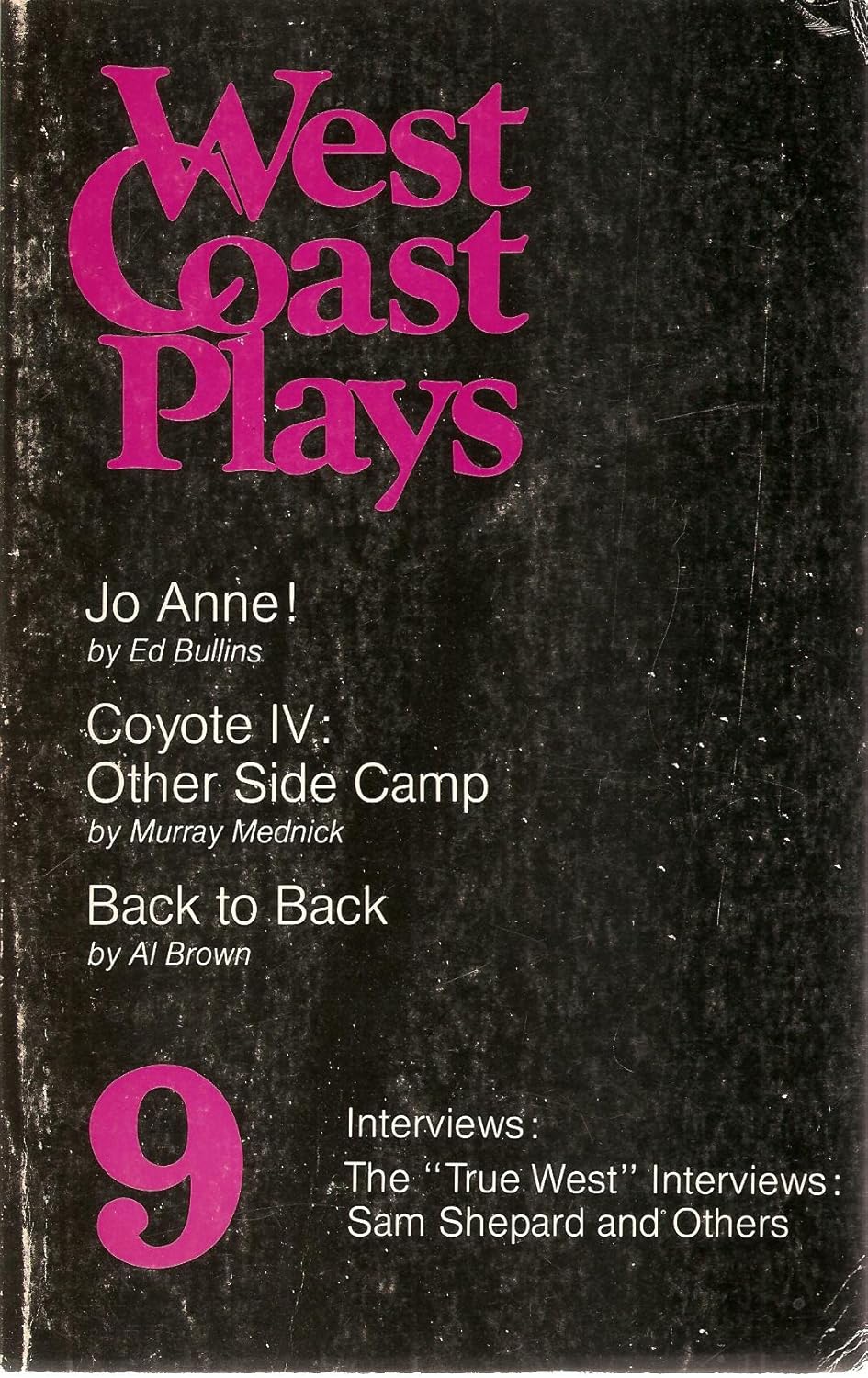 West Coast Plays 9: Ed Bullins; Murray Mednick; Al Brown; Sam Shepard ...