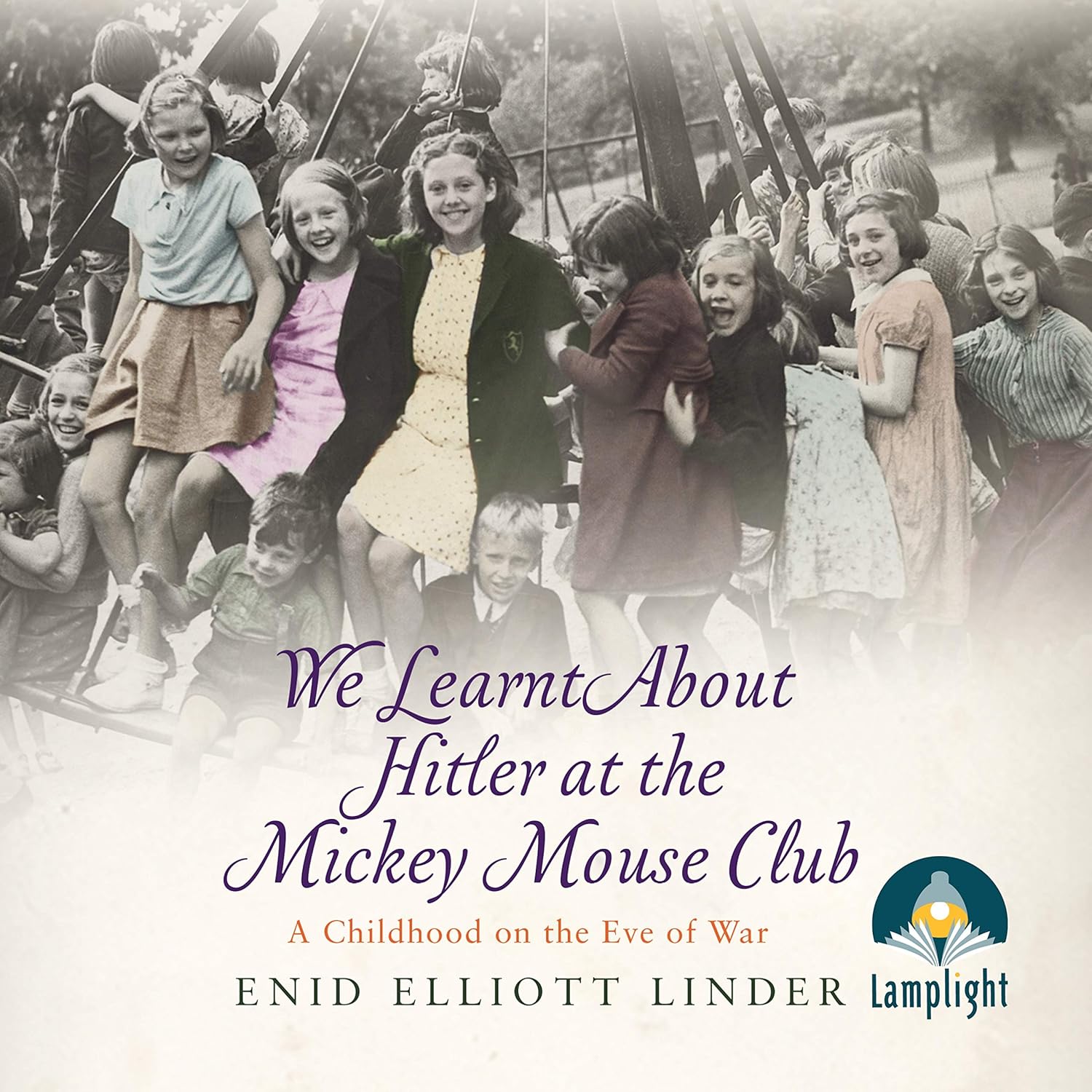 We Learnt About Hitler at the Mickey Mouse Club: A Childhood on the Eve ...