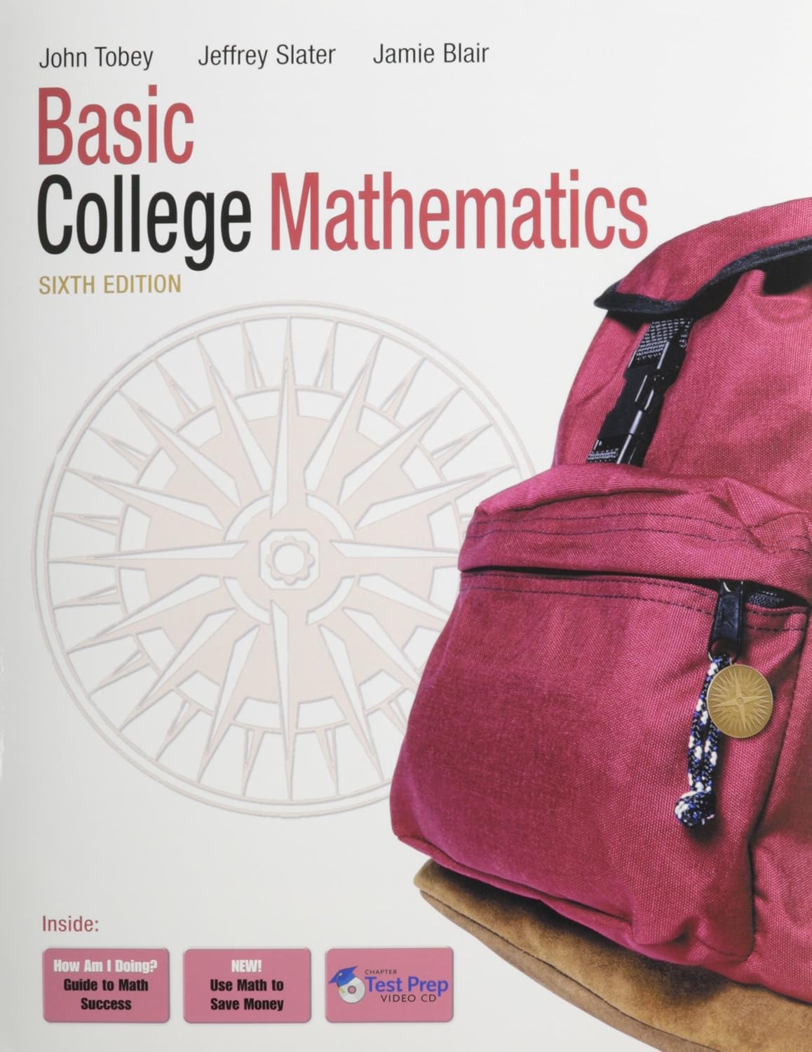 Basic College Mathematics [With CDROM and Access Code]: John Tobey ...