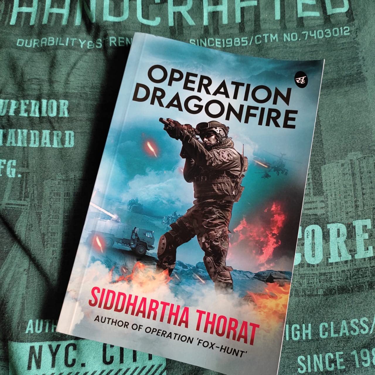 Operation Dragonfire : Siddhartha Thorat: Amazon.in: Books