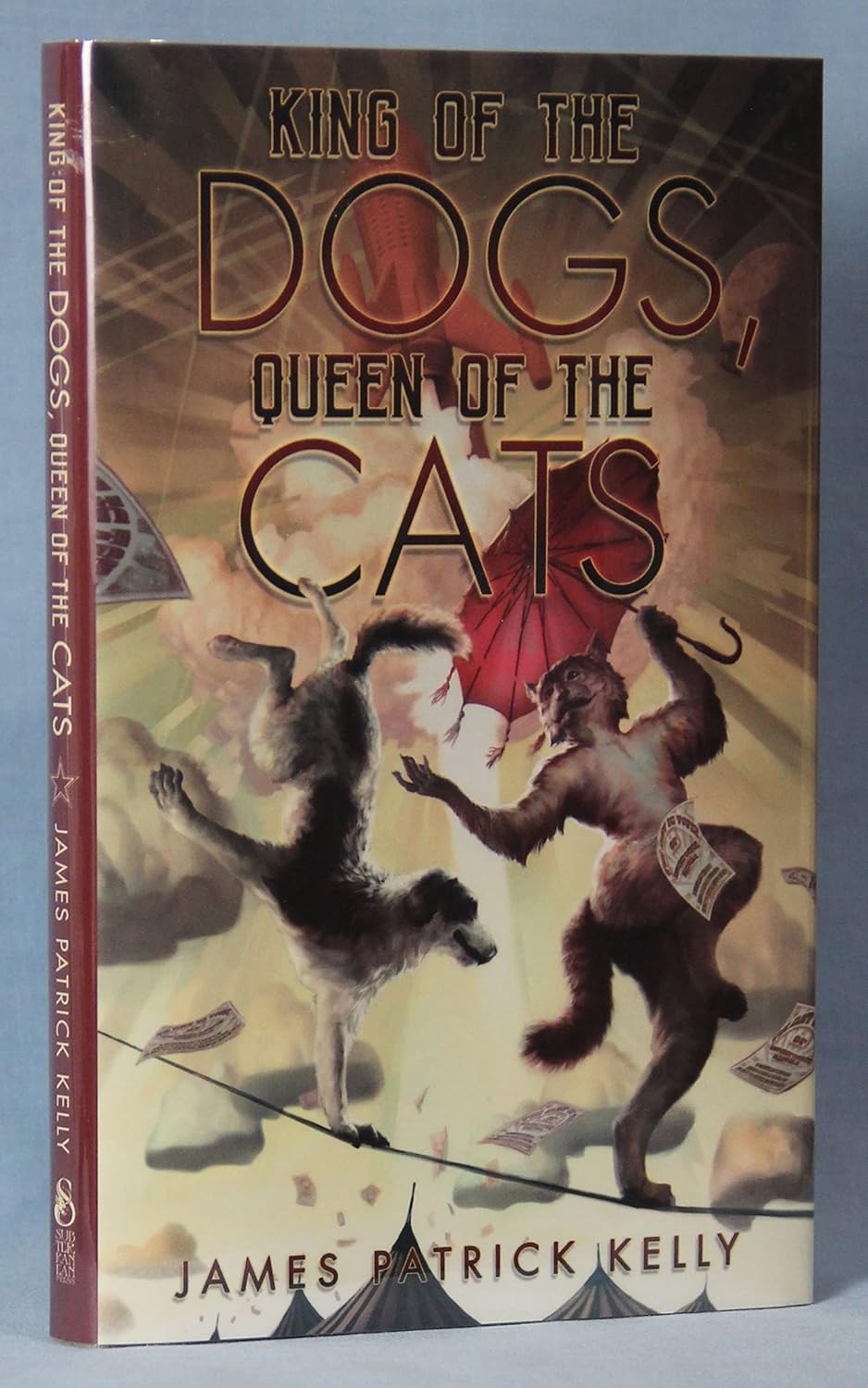 King of the Dogs, Queen of the Cats: Kelly, James Patrick ...