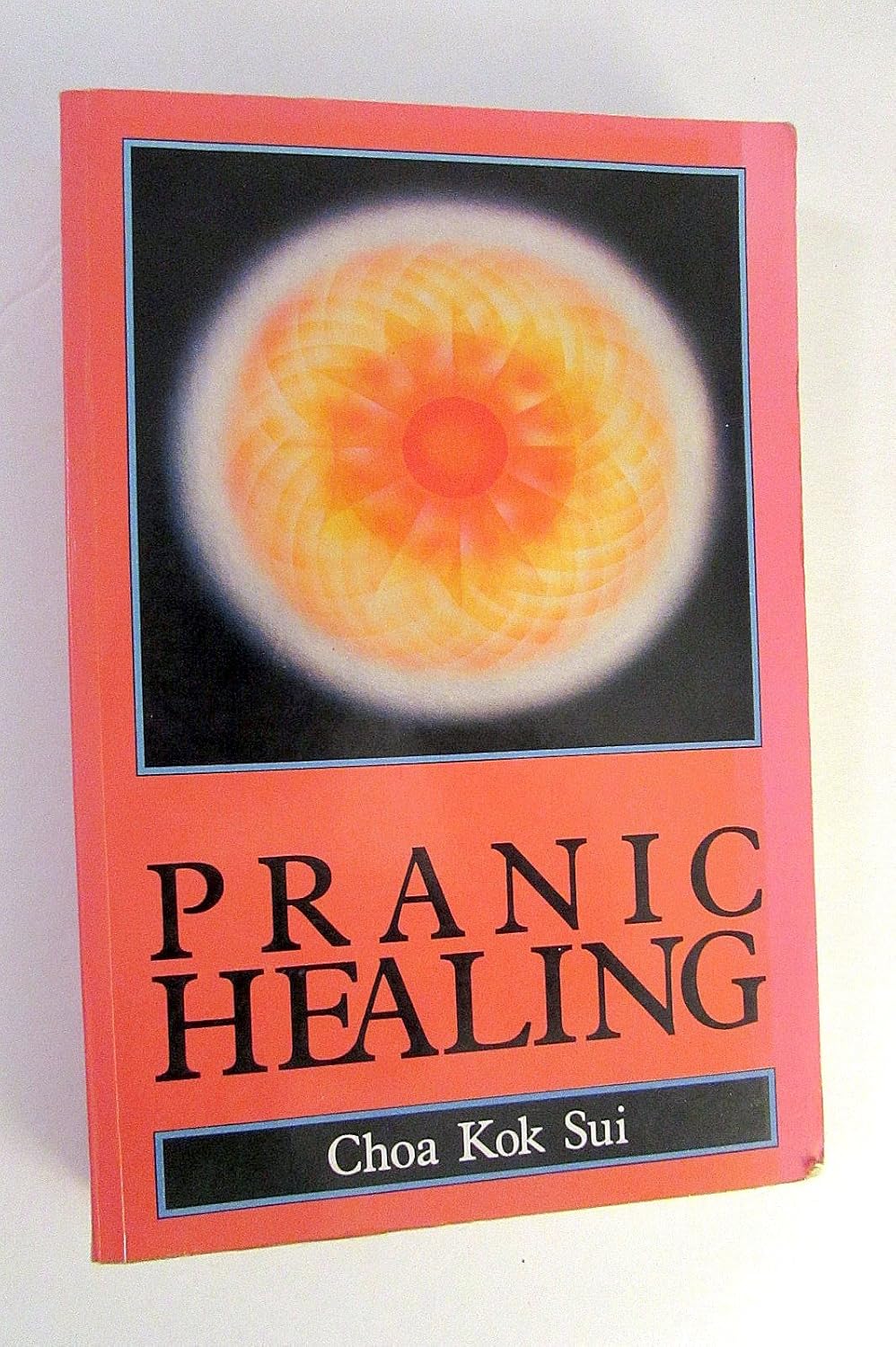 Pranic Healing: Sui, Choa Kok: 9780877287131: Amazon.com: Books