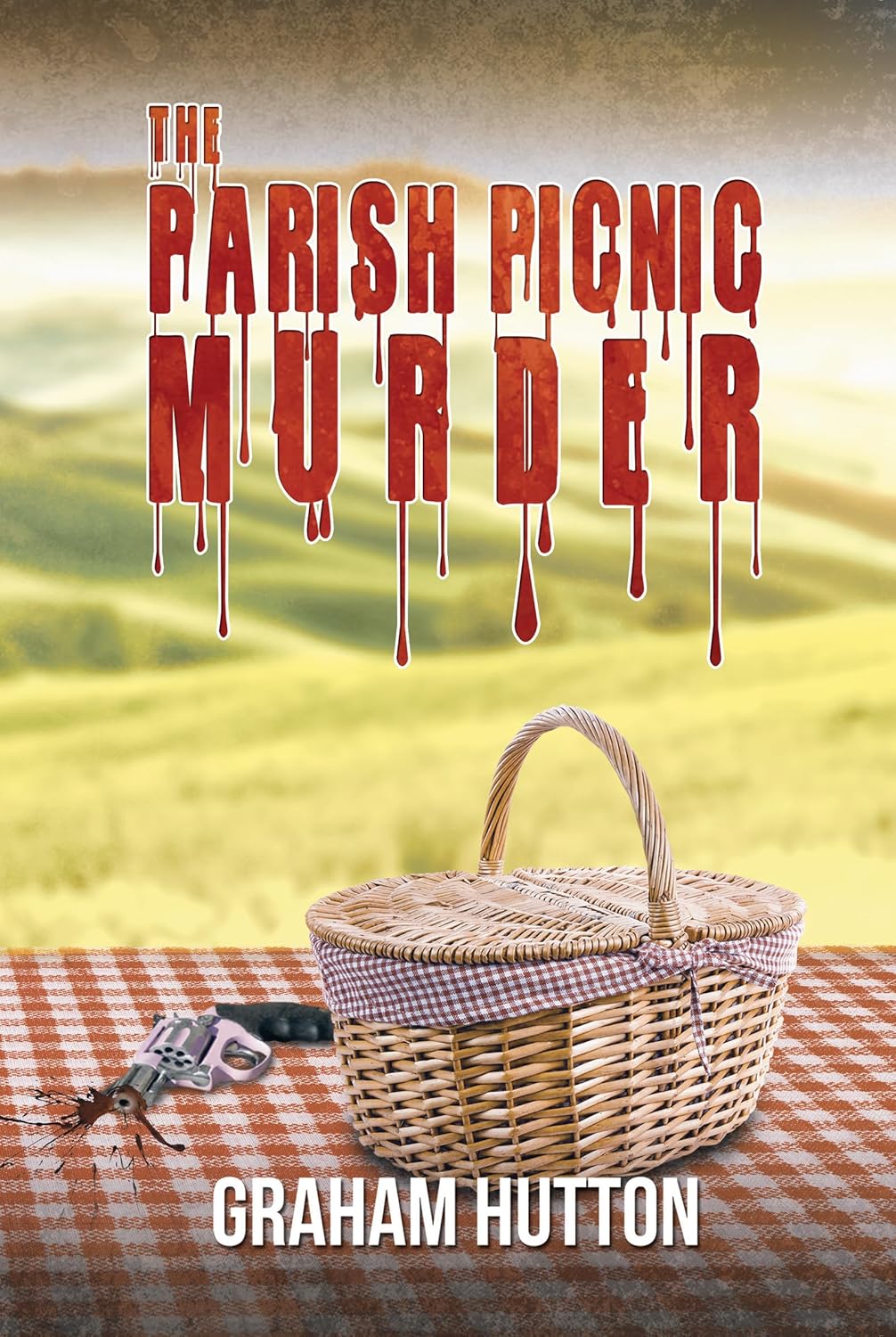 The Parish Picnic Murder: Hutton, Graham: 9781786934079: Amazon.com: Books