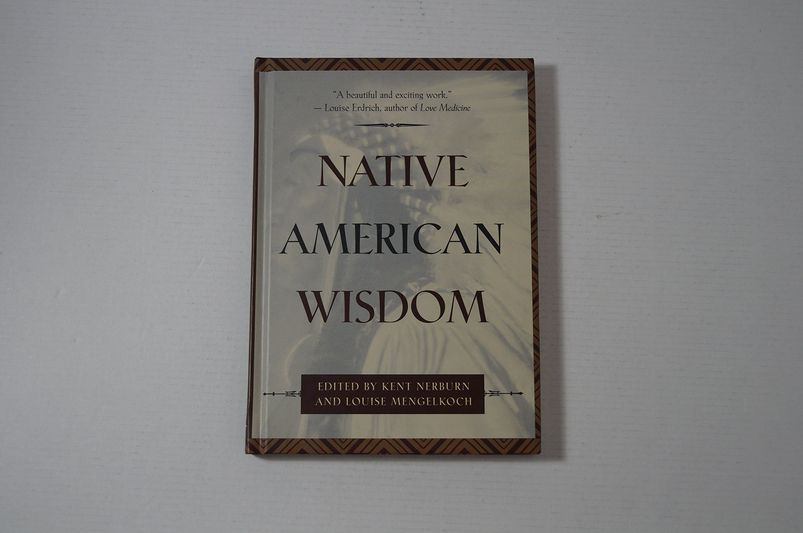 Native American Wisdom (Classic Wisdom Collections): Mengelkoch, Louise ...