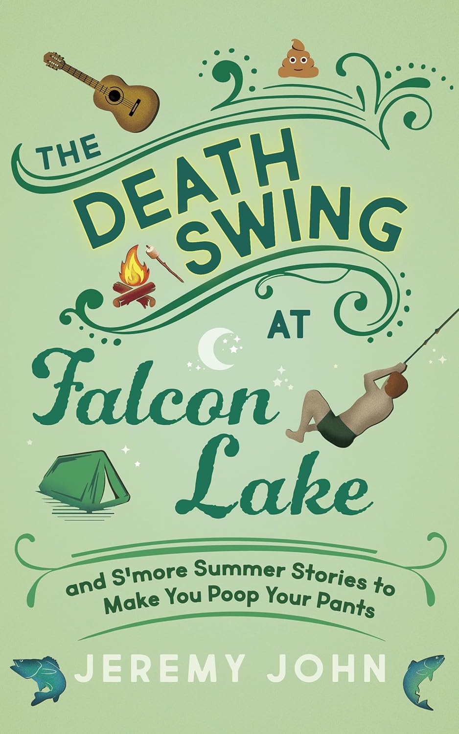 The Death Swing at Falcon Lake: and S'more Summer Stories to Make You ...