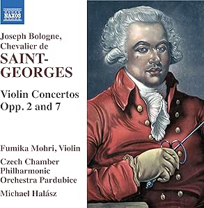 Joseph Bologne Chevalier de Saint-Georges: Violin Concertos, Opp. 2 and ...