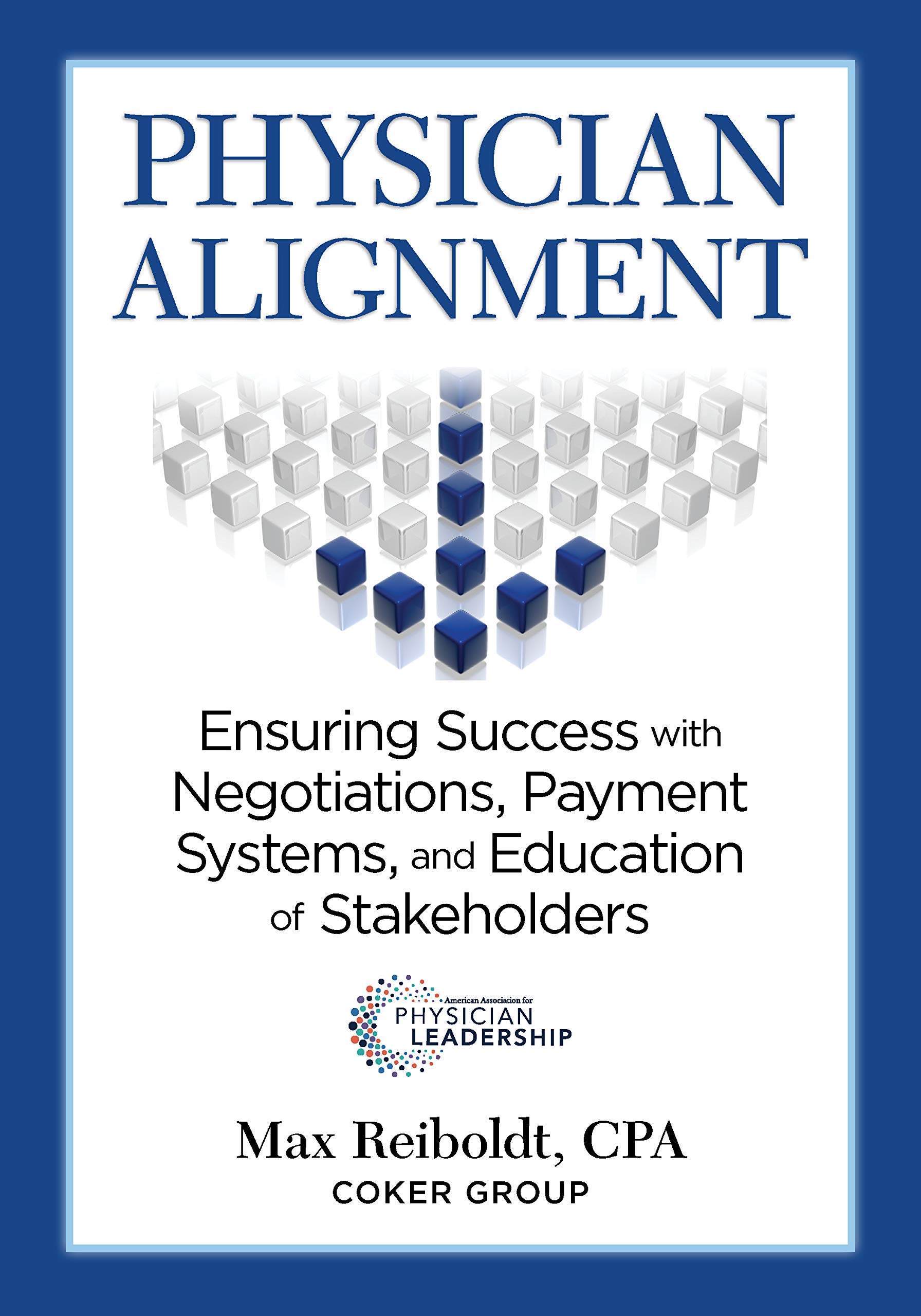 Physician Alignment: Ensuring Success with Negotiations, Payment ...