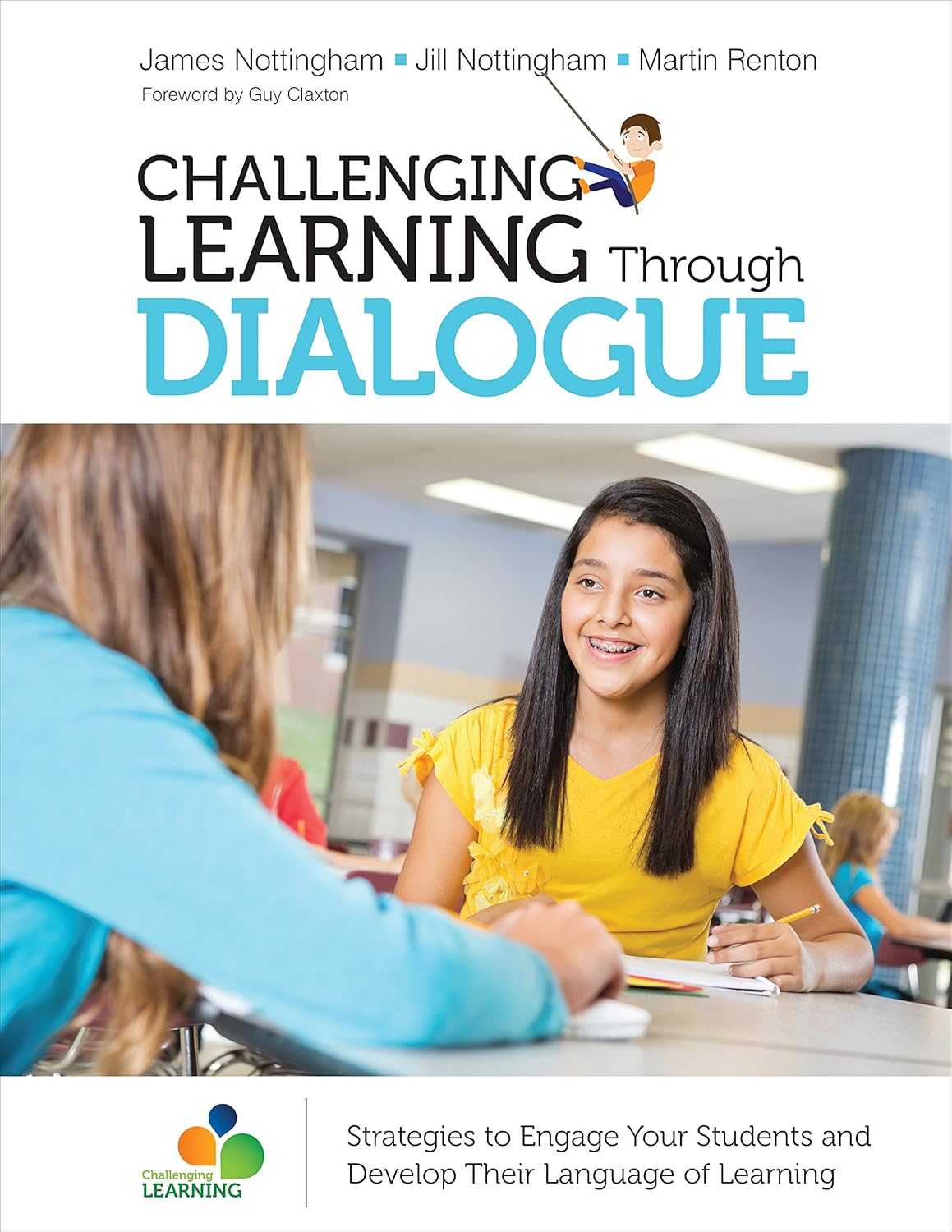 Challenging Learning Through Dialogue: Strategies to Engage Your ...