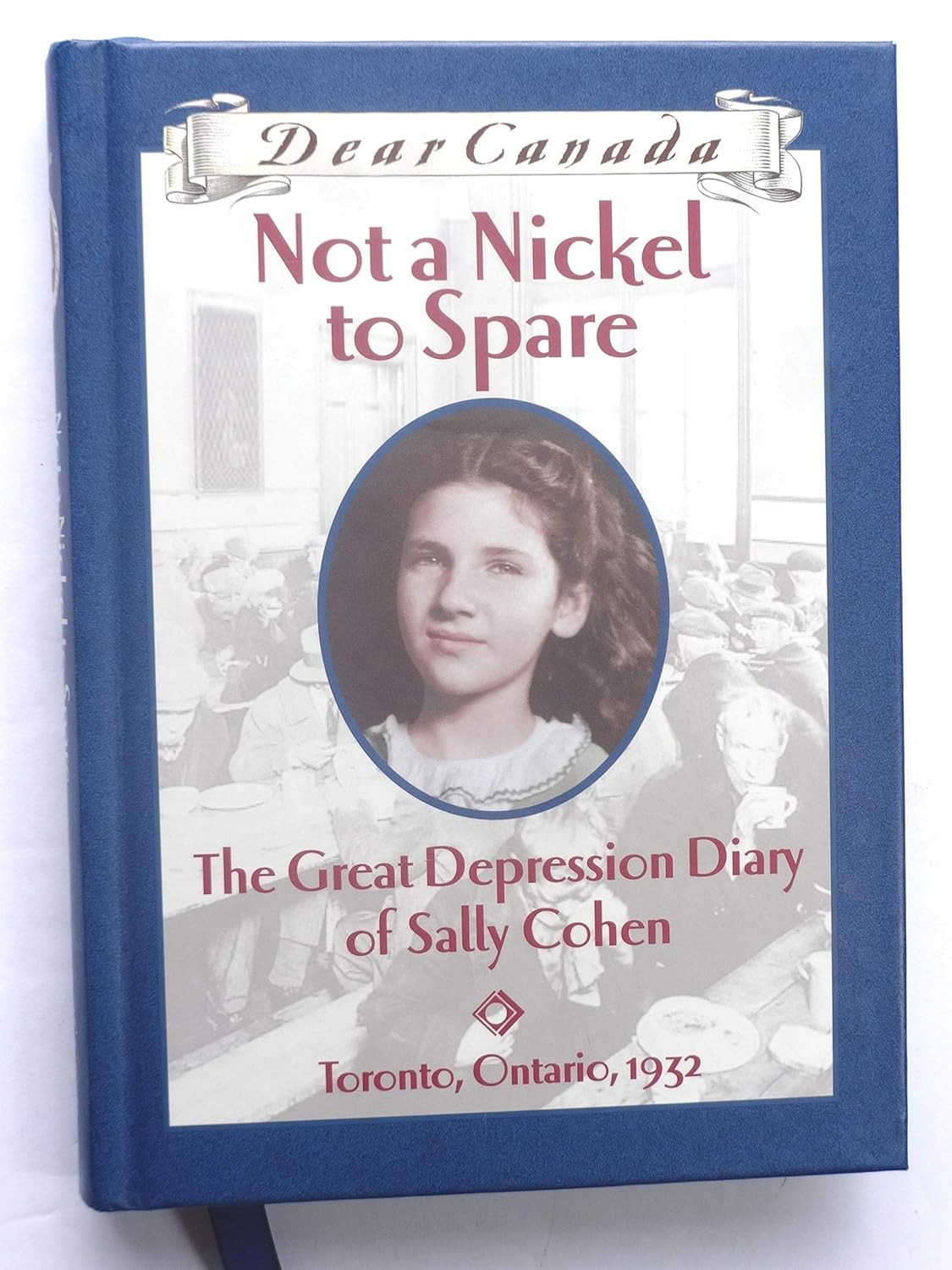 Not a Nickel to Spare: The Great Depression Diary of Sally Cohen ...