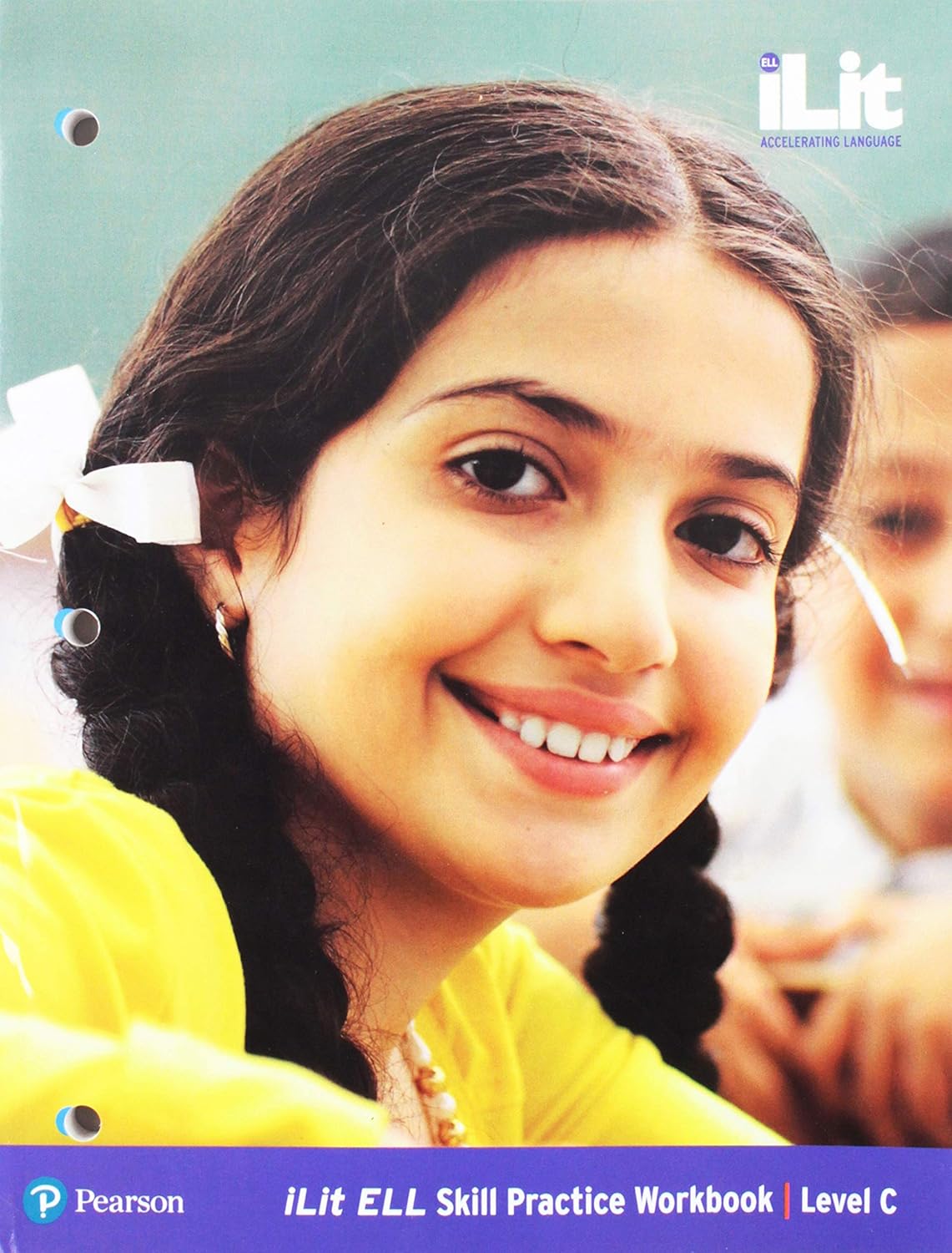 ILIT 2017 ENGLISH LANGUAGE LEARNERS SKILL PRACTICE WORKBOOK LEVEL C ...