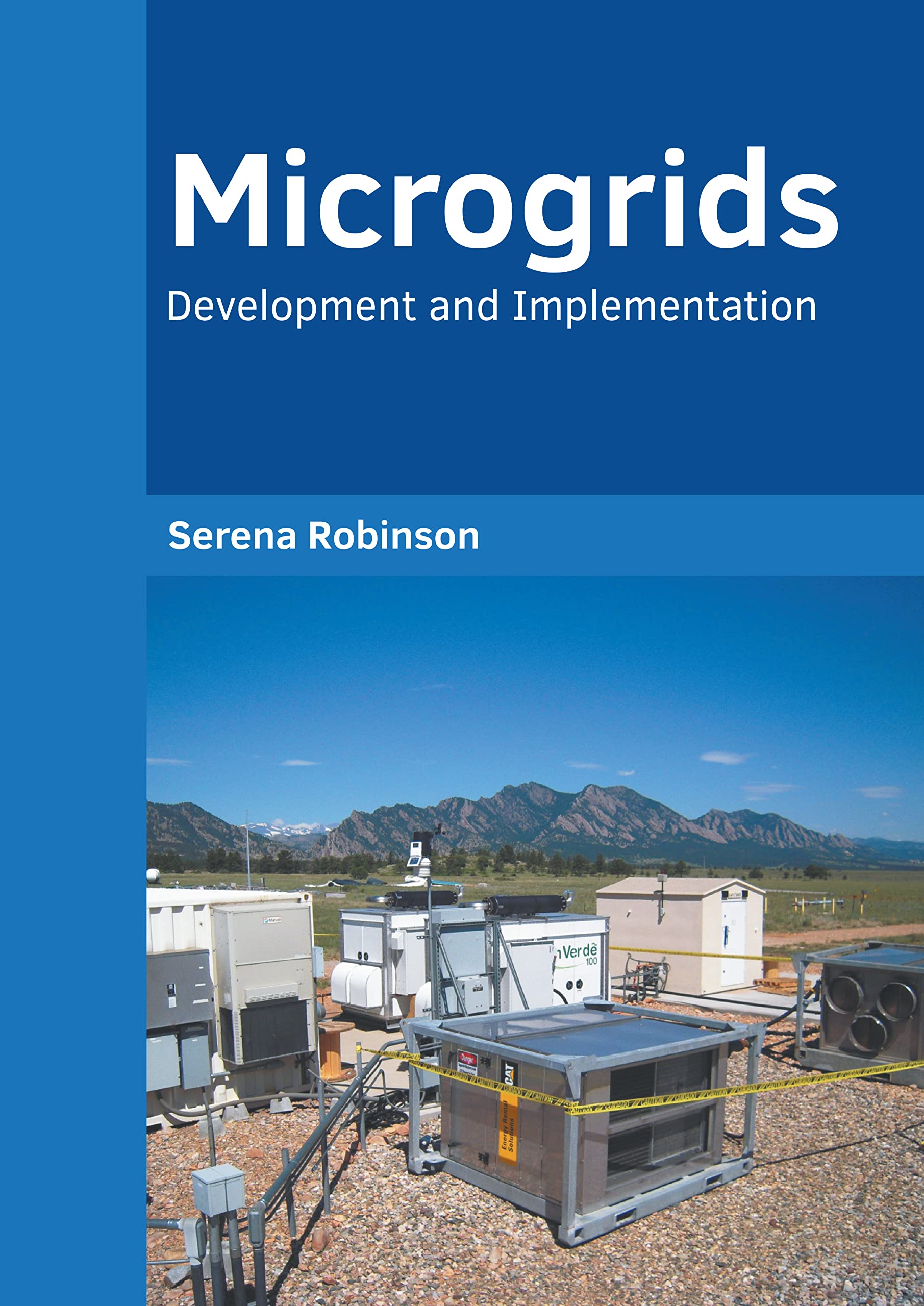 Microgrids: Development and Implementation: Robinson, Serena ...