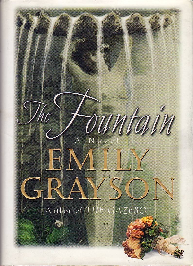 The Fountain: A Novel: Grayson, Emily: 9780060184865: Amazon.com: Books
