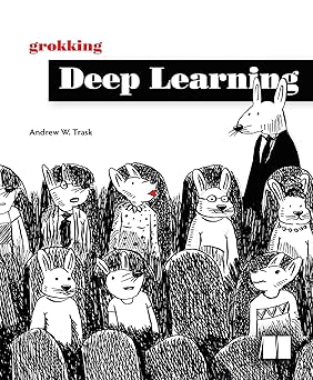 Grokking Deep Learning : Trask, Andrew: Amazon.de: Bücher