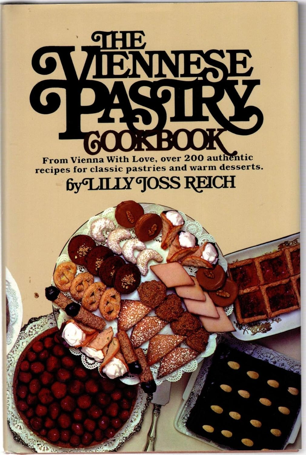 The Viennese Pastry Cookbook: Reich, Lilly Joss: 9780964360051: Amazon ...