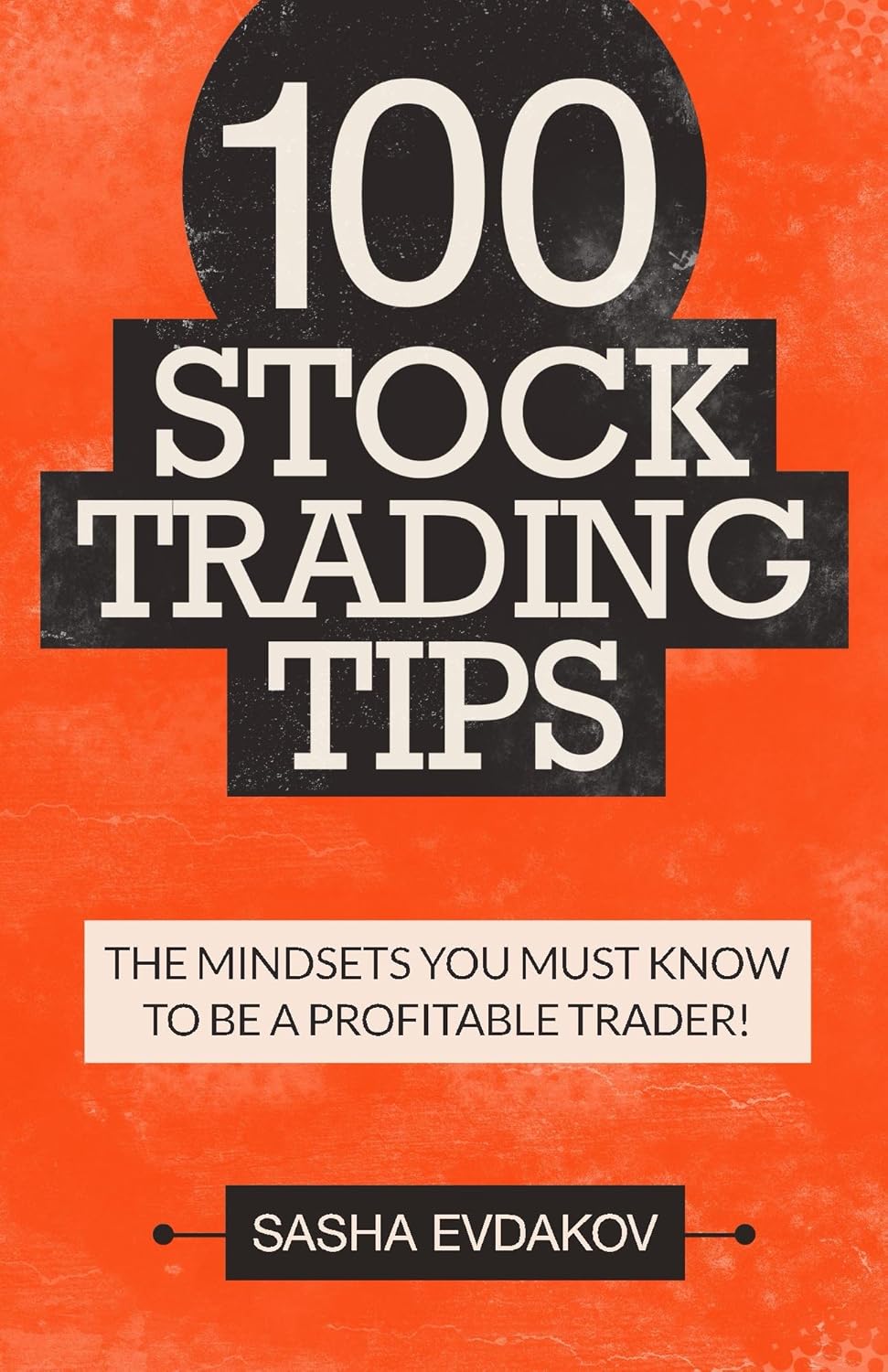 Amazon.com: 100 Stock Trading Tips: The Mindsets You Must Know to Be a ...