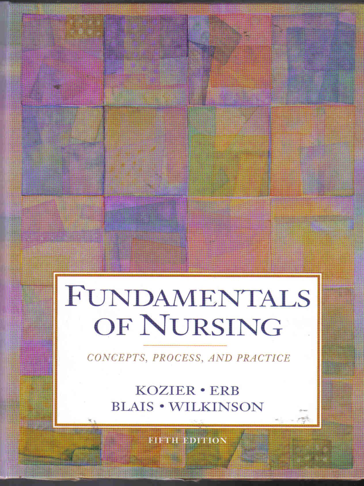 Fundamentals of Nursing: Concepts, Process, And Practice: 9780805334906 ...
