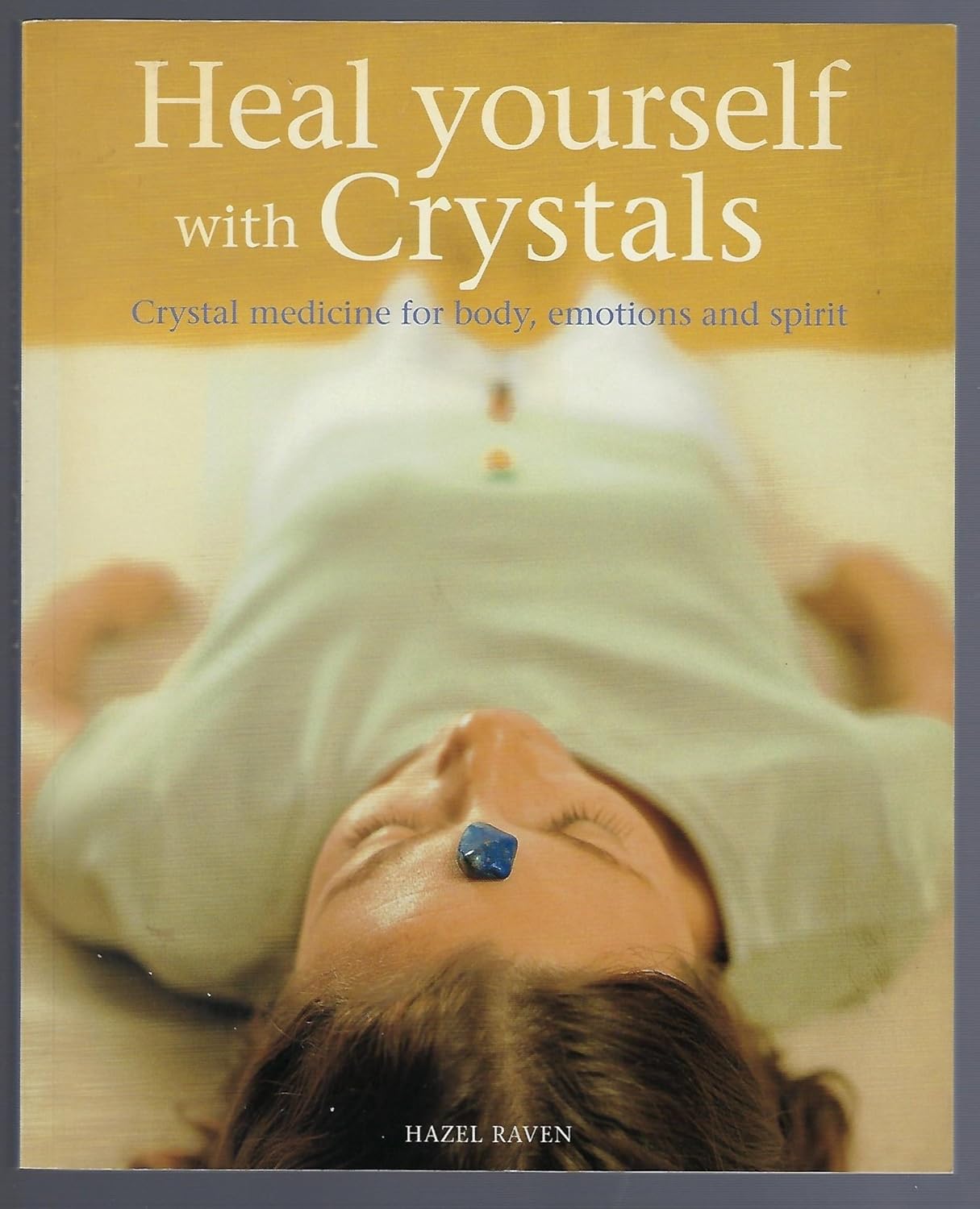 Heal Yourself with Crystals: Hazel Raven: 9780760772317: Amazon.com: Books