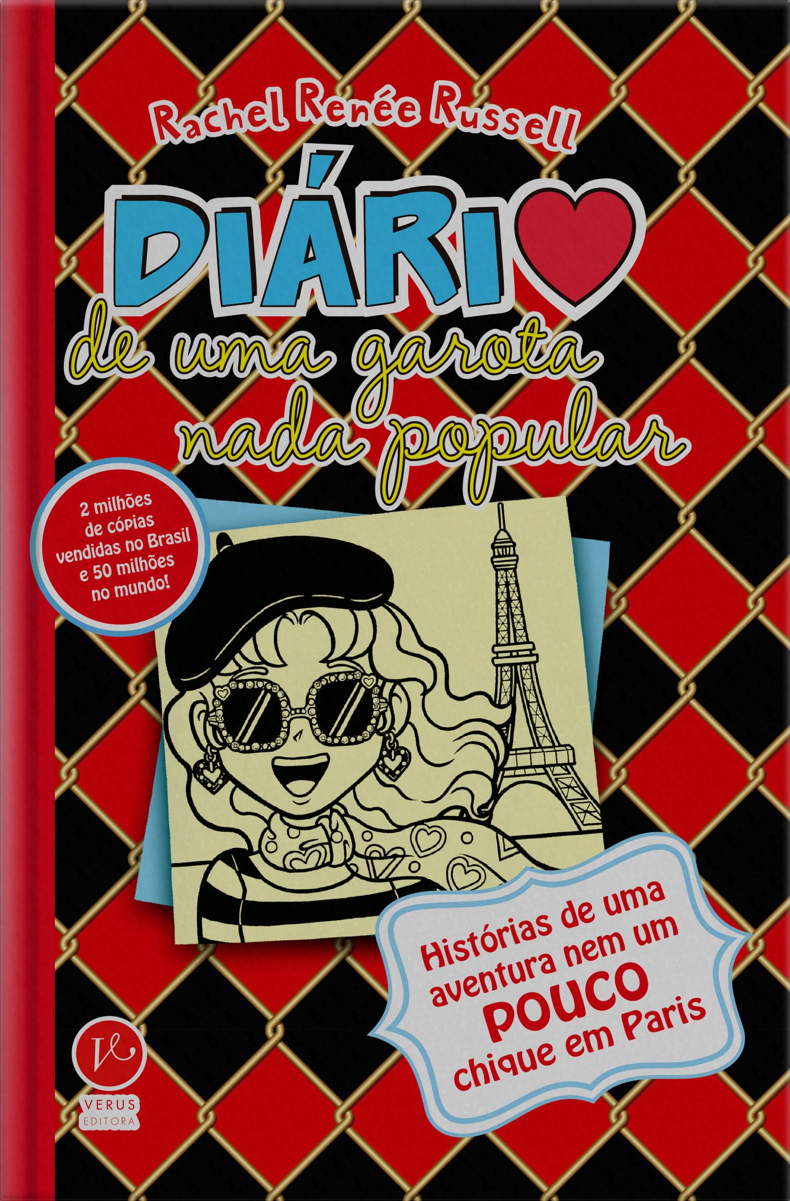 Diário de uma garota nada popular 15: Histórias de uma aventura nem um pouco chique em Paris ...