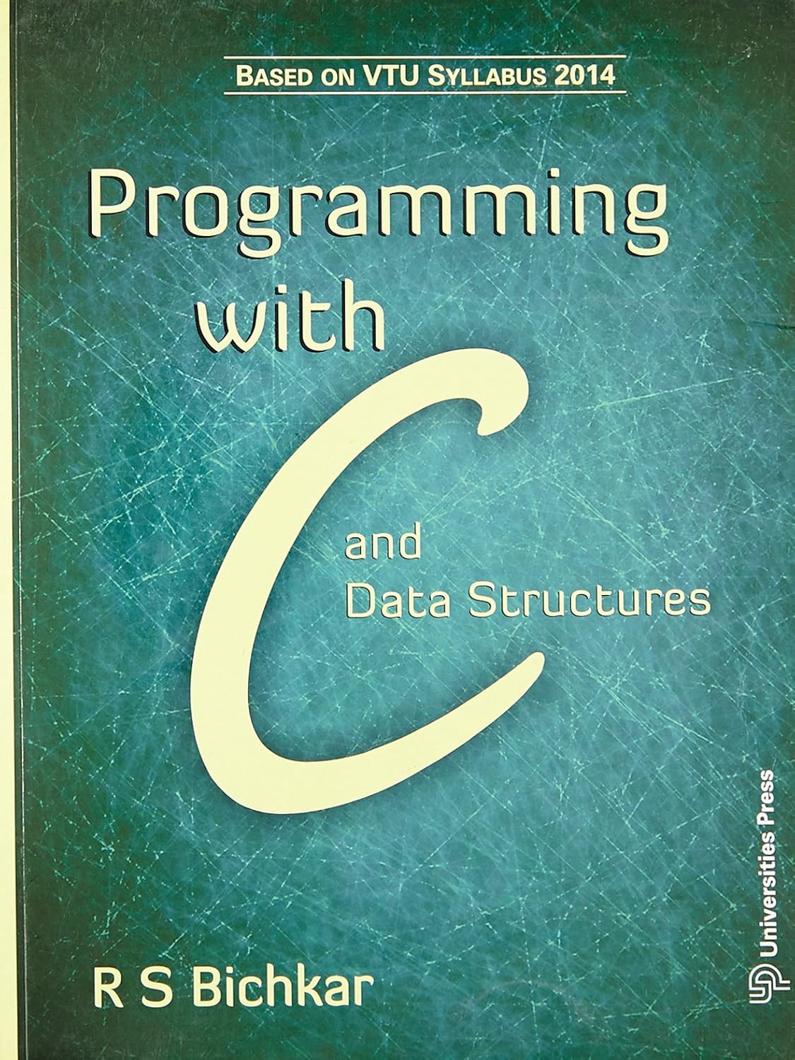 Programming with C and Data Structures: R S BICHKER: 9788173719424 ...