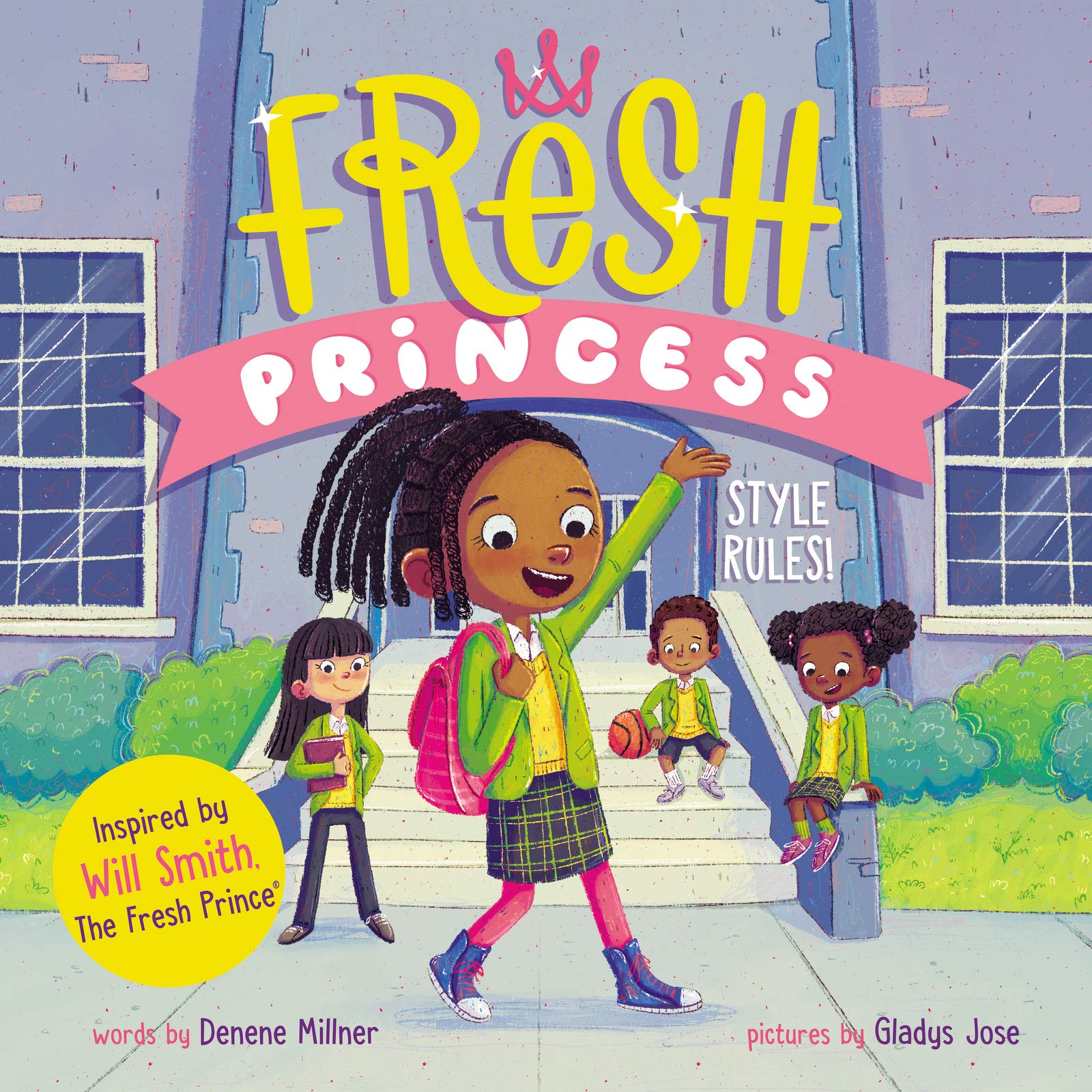 Fresh Princess: Style Rules!: Millner, Denene, Jose, Gladys ...