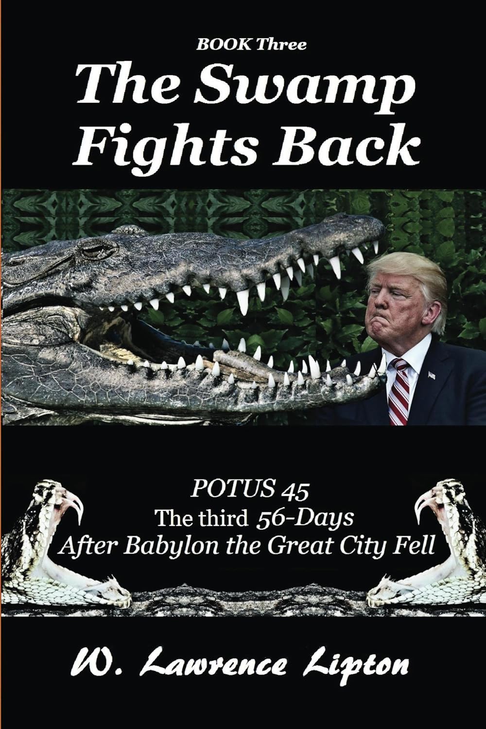Amazon.com: The Swamp Fights Back: The Third Fifty-six Days After ...