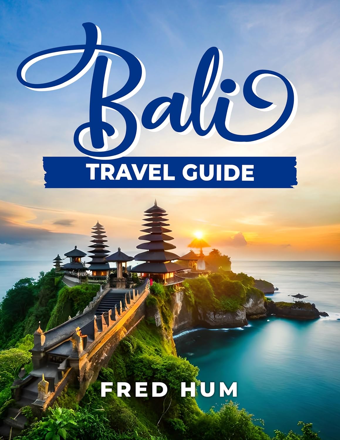 Amazon.com: Bali Travel Guide : Your Essential Travel Companion for ...