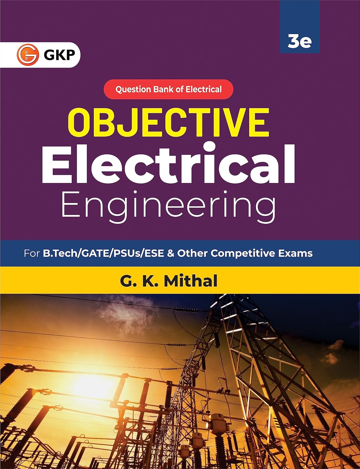 Buy GKP Objective Series : Electrical Engineering for B tech/GATE/PSU ...