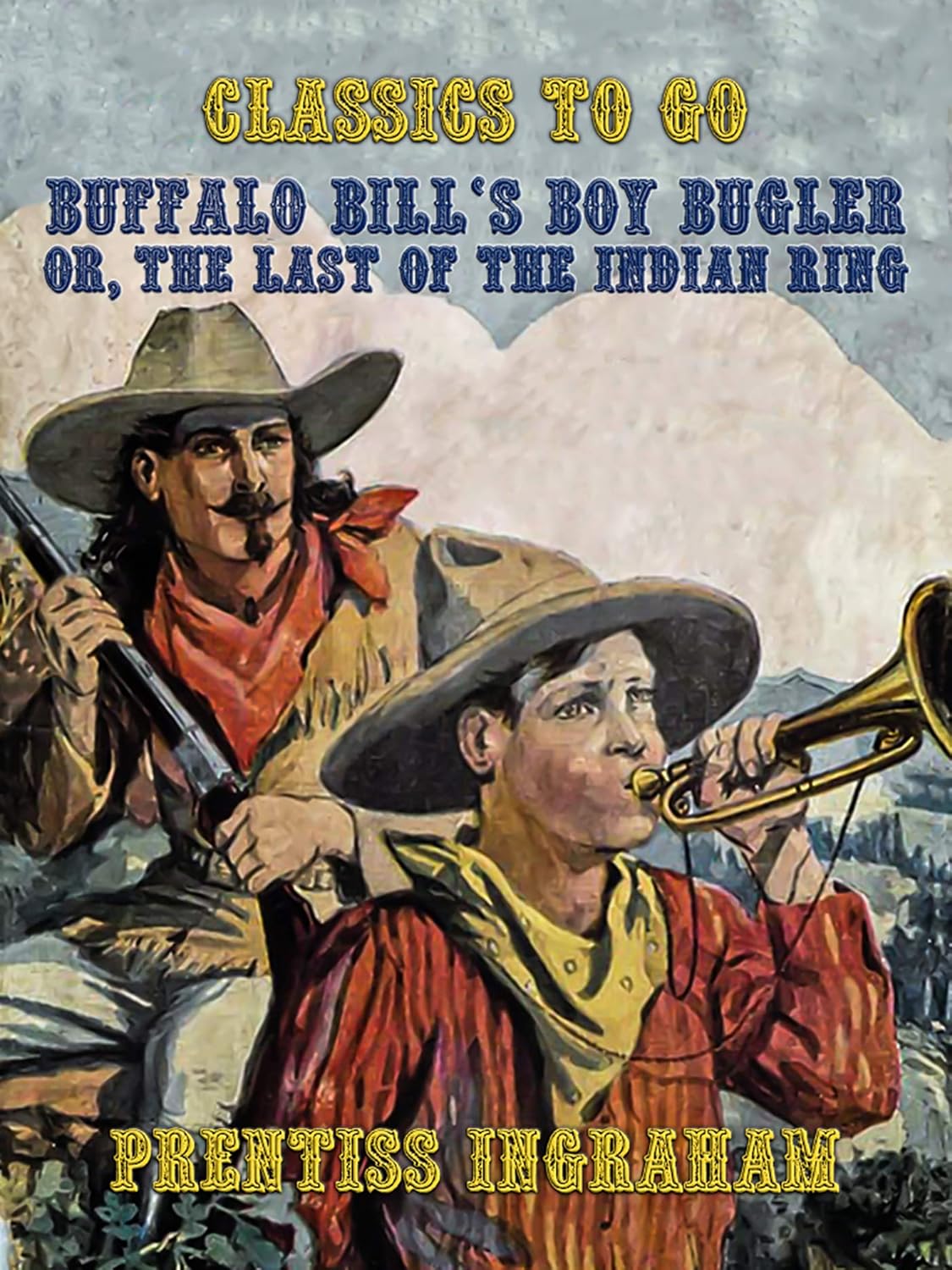 Amazon.com: Buffalo Bill's Boy Bugler, Or, The Last of the Indian Ring ...