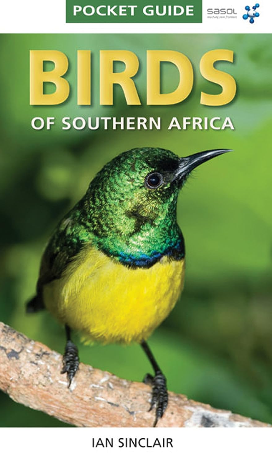 Pocket Guide: Birds of Southern Africa: Sinclair, Ian: 9781770077690 ...