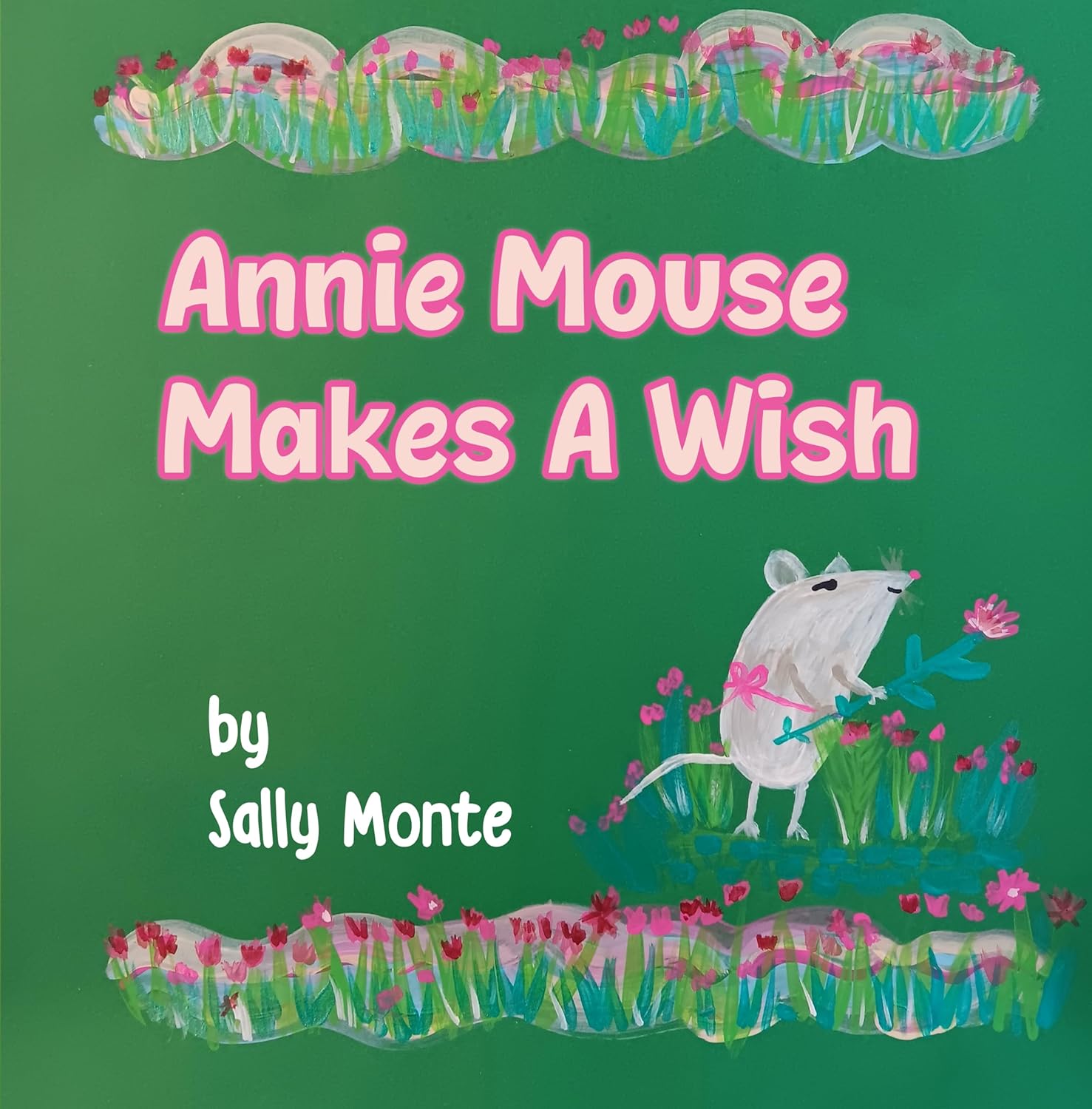 Annie Mouse Makes a Wish - Kindle edition by Monte, Sally. Children ...