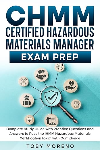 CHMM Certified Hazardous Materials Manager Exam Prep: Complete Study ...