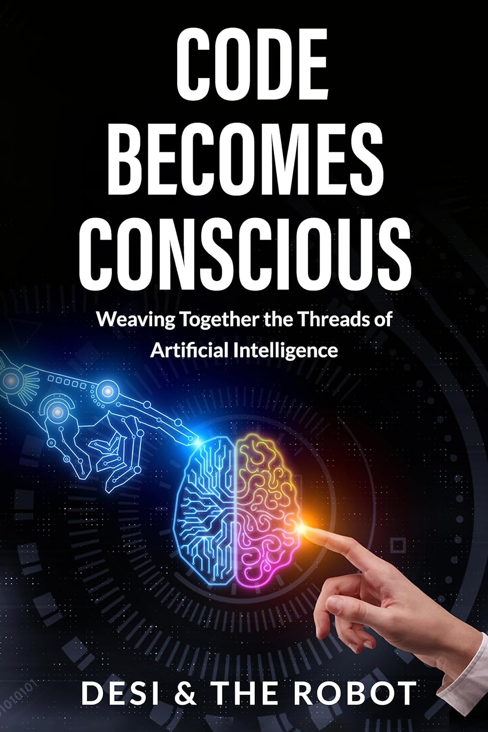 Code Becomes Conscious: Weaving Together the Threads of Artificial ...