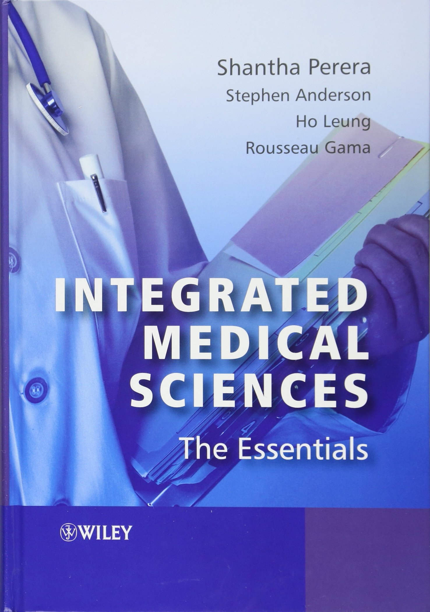 Integrated Medical Sciences: The Essentials: 9780470016589: Medicine ...