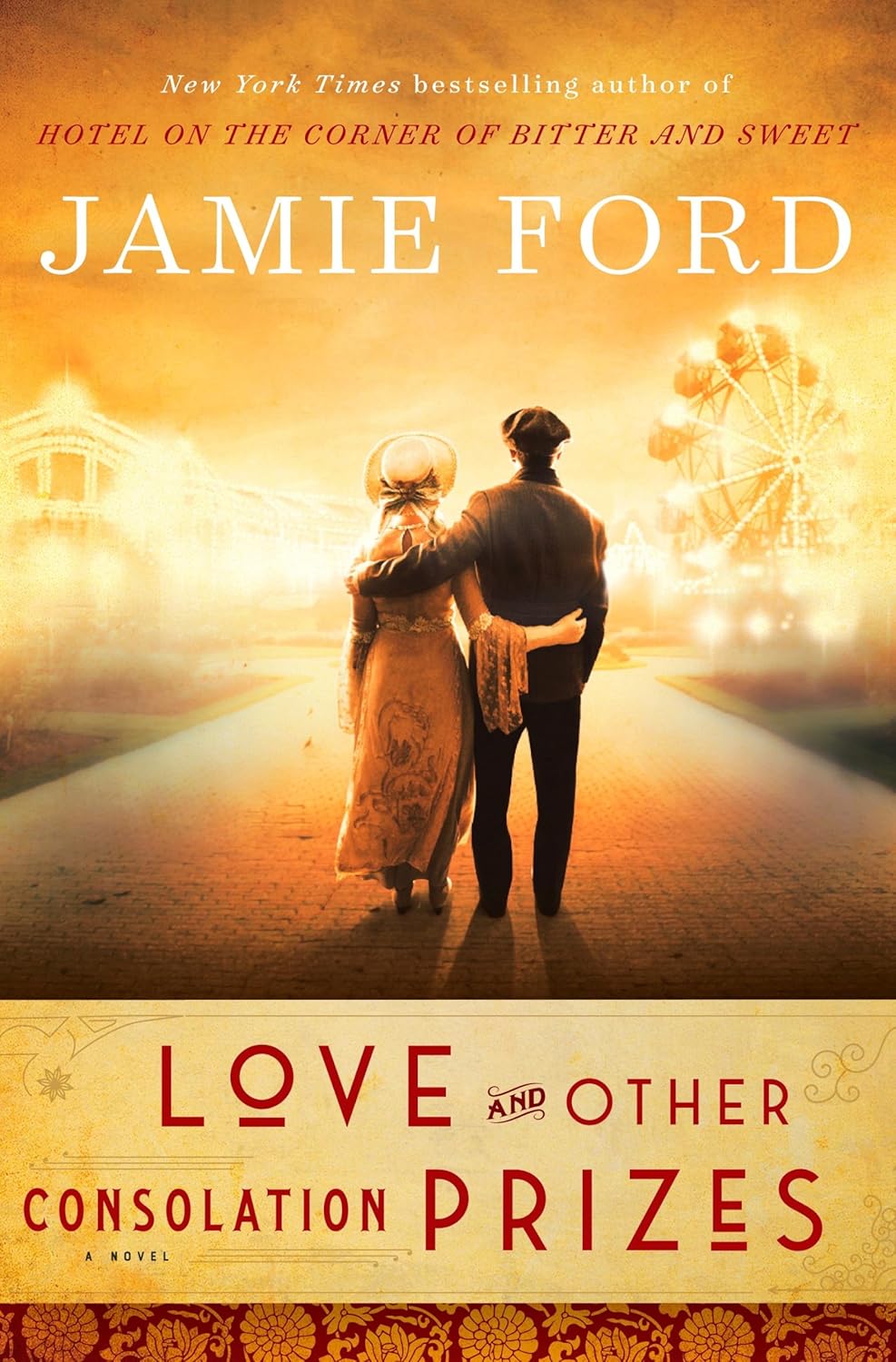 Love and Other Consolation Prizes: A Novel: Ford, Jamie: 9780804176750 ...