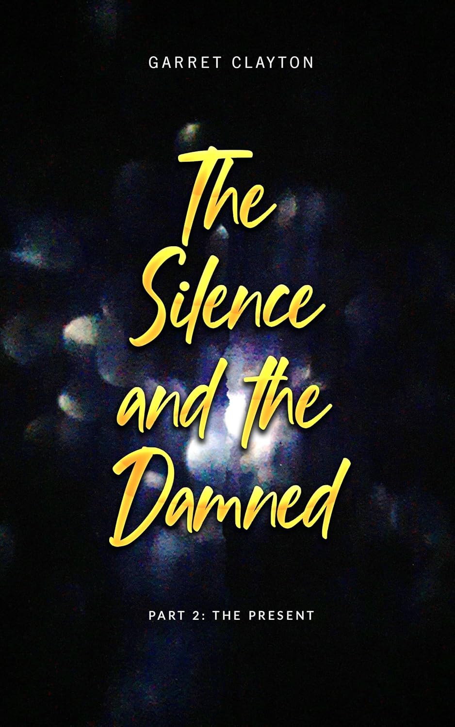 Amazon.com: The Silence and the Damned Part 2: The Present eBook ...