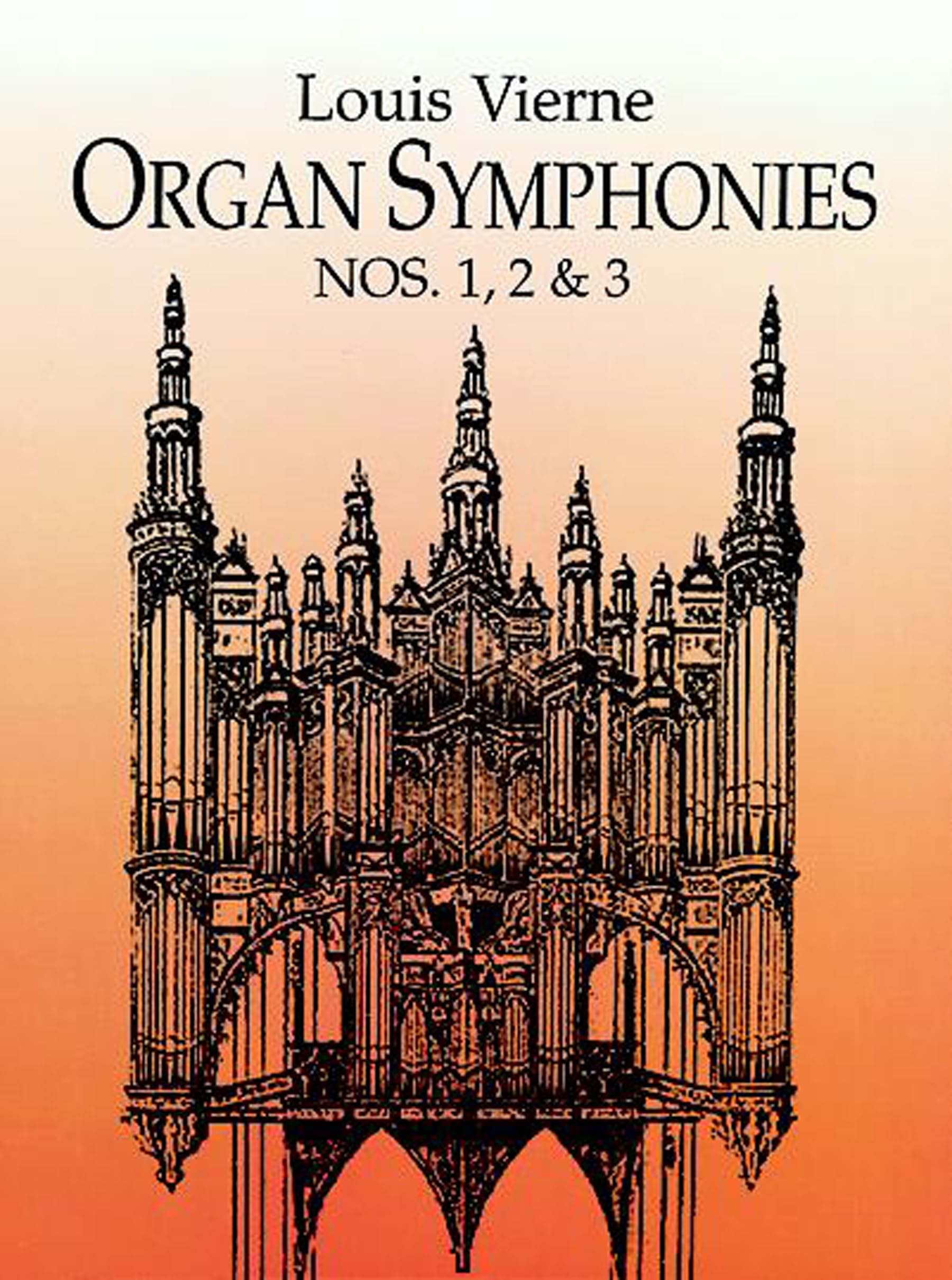 Organ Symphonies Nos. 1, 2 & 3 (Dover Music for Organ): Vierne, Louis ...