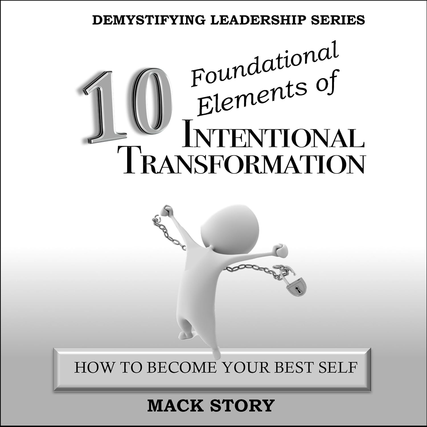 Amazon.com: 10 Foundational Elements of Intentional Transformation: How ...