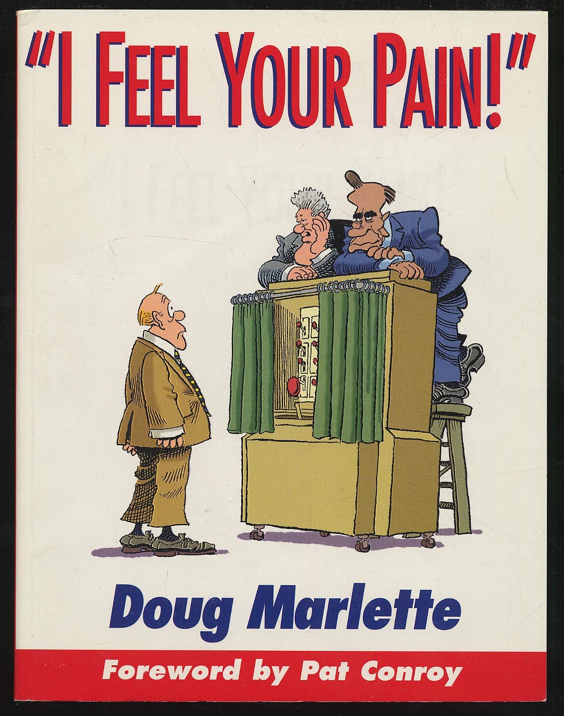 I Feel Your Pain: Marlette, Doug: 9780965450508: Amazon.com: Books