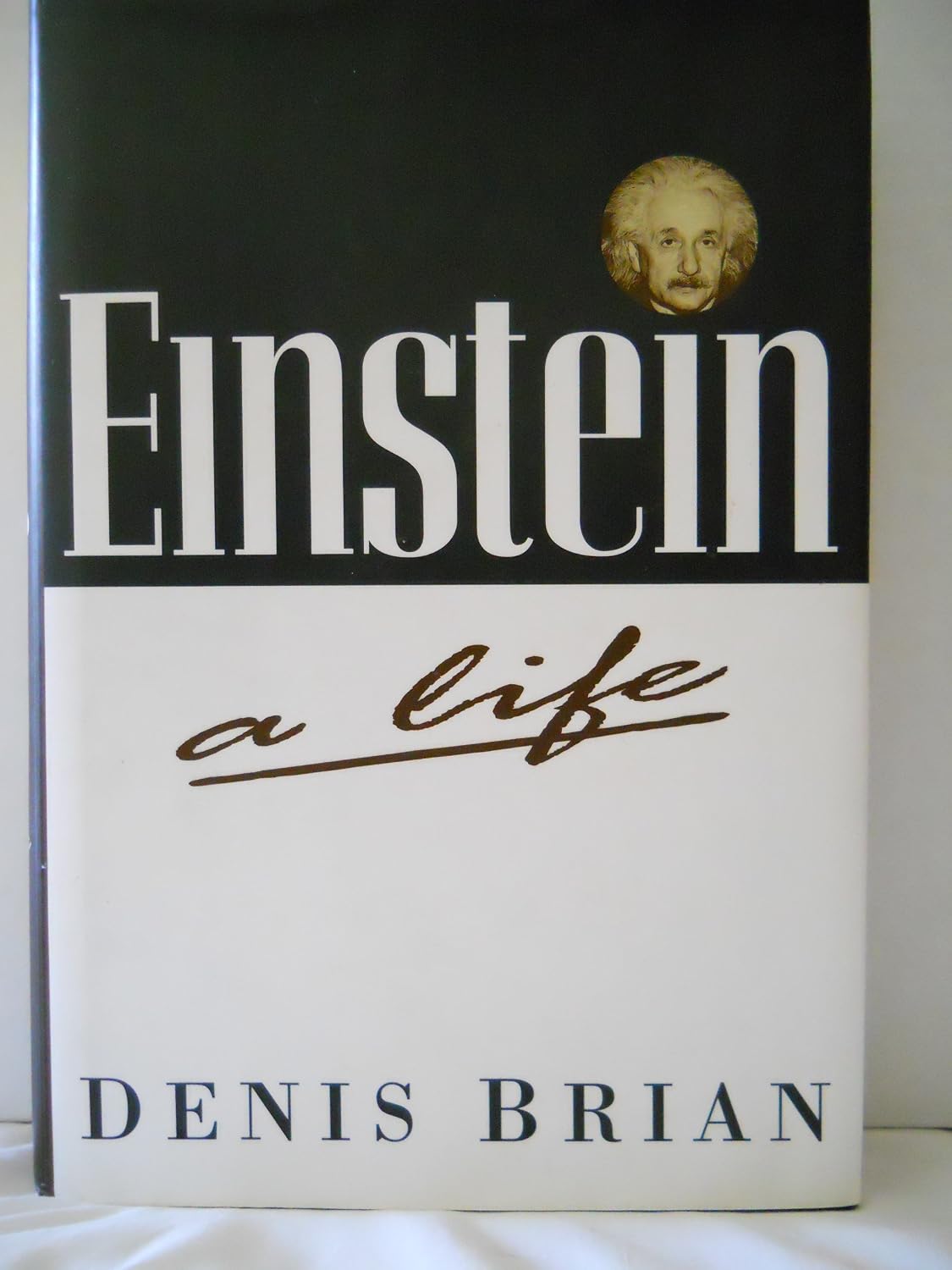 Einstein: A Life: Brian, Denis: 9780471114598: Amazon.com: Books